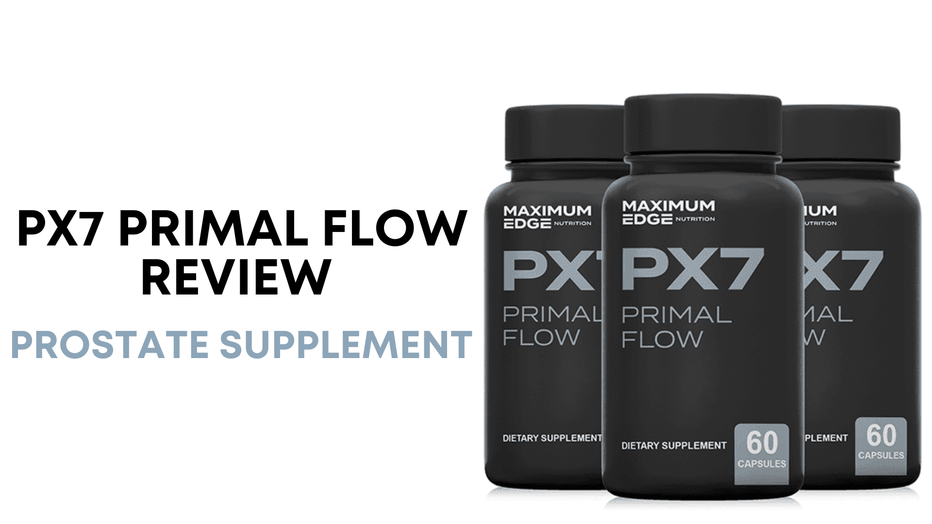 PX7 Primal Flow Review – Can It Treat Prostate Enlargement?