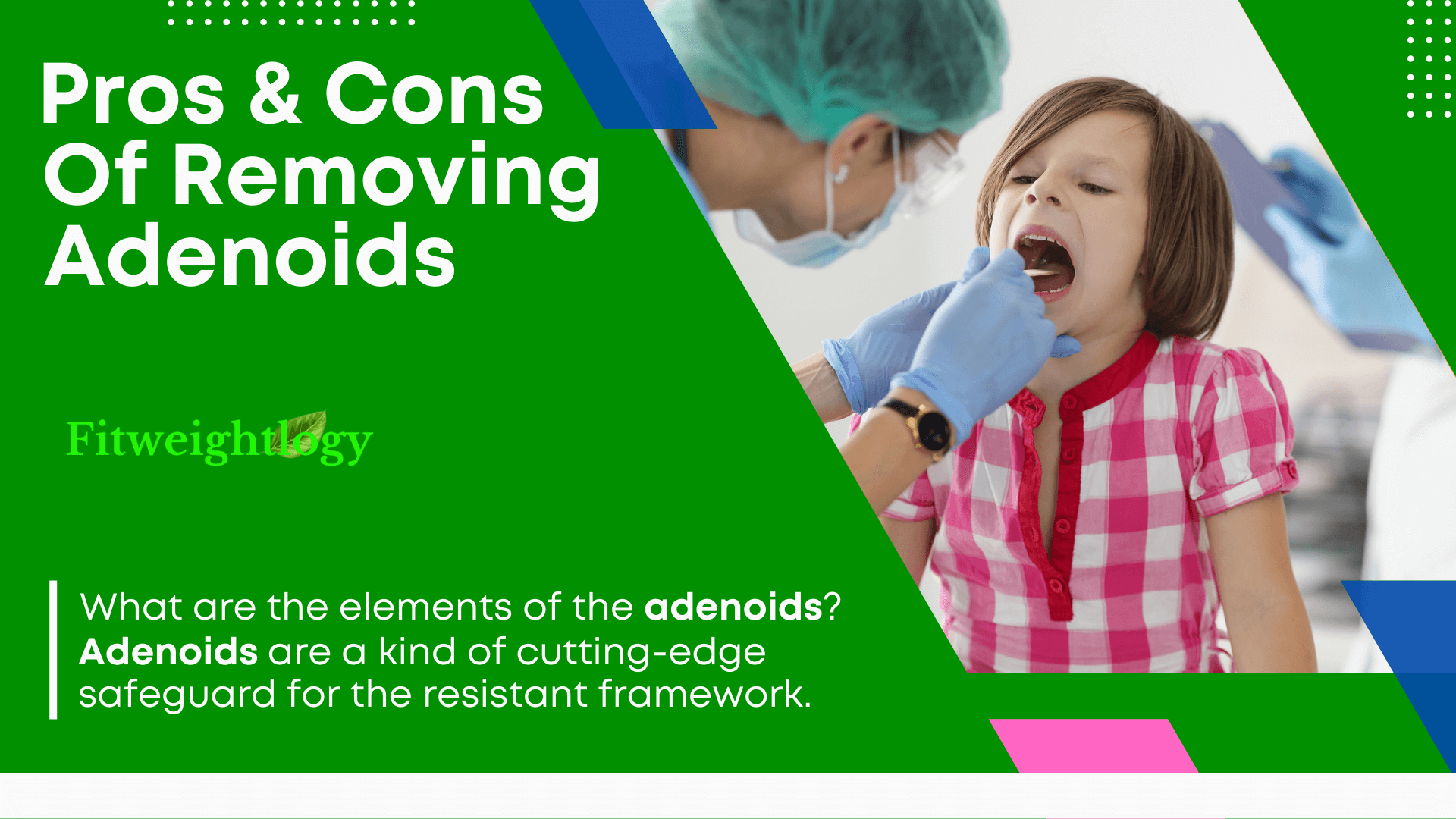 Pros And Cons Of Removing Adenoids – Is It Right For Your Child ...